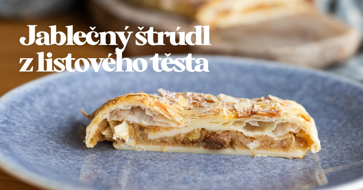 Jednoduchý luxusní jablečný štrúdl z listového těsta